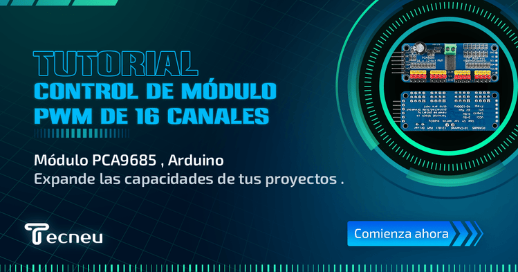 Controlando un Módulo PWM de 16 Canales con Arduino – Tecneu